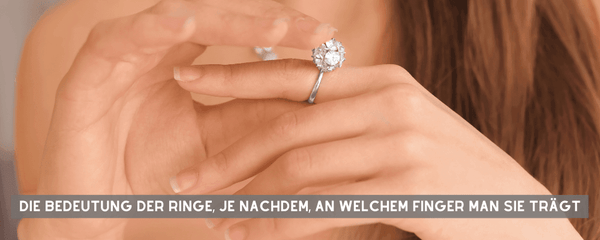 DIE BEDEUTUNG DER RINGE, JE NACHDEM, AN WELCHEM FINGER MAN SIE TRÄGT ...